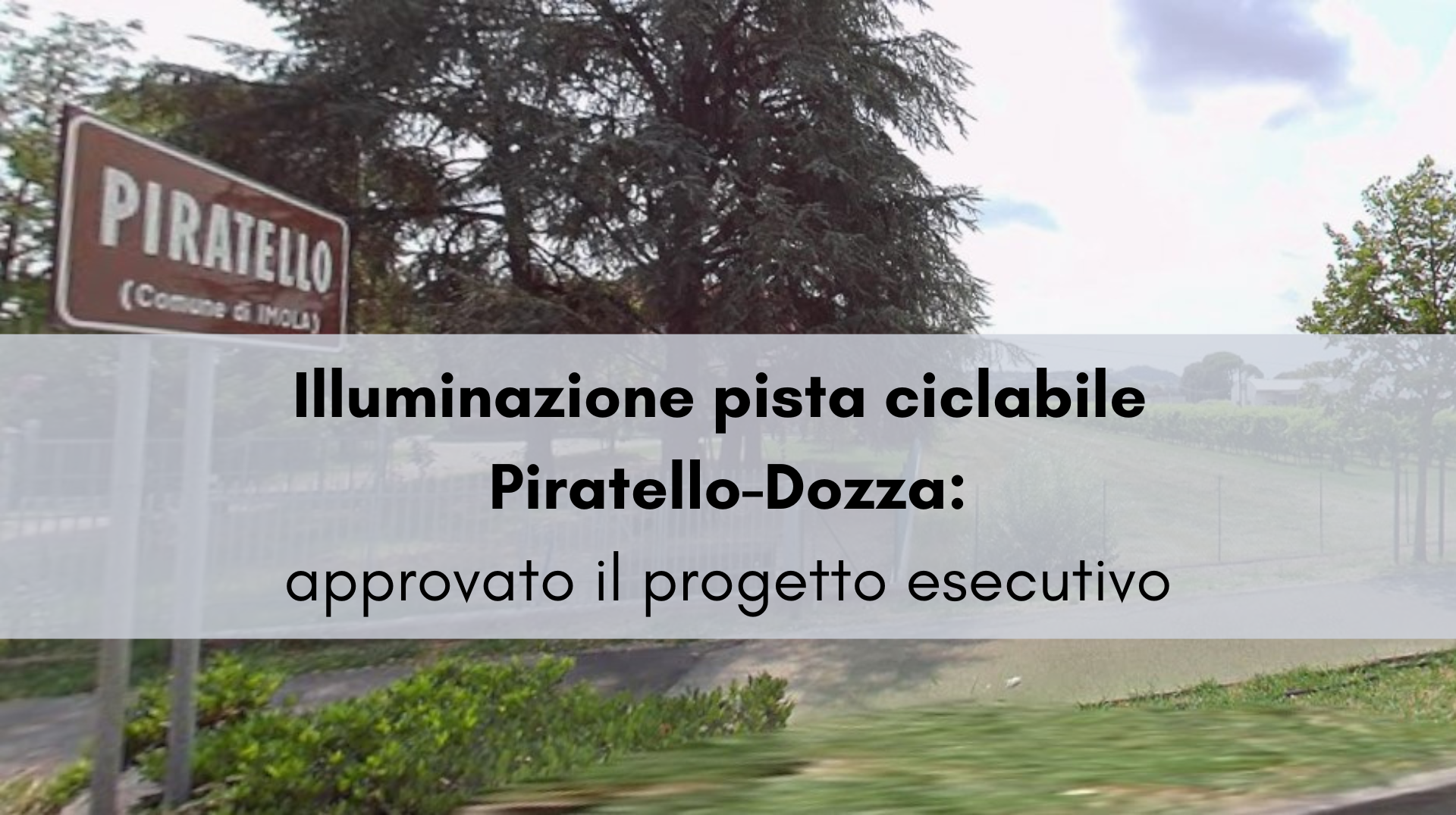 Imola: approvato il progetto esecutivo per la nuova illuminazione della ...